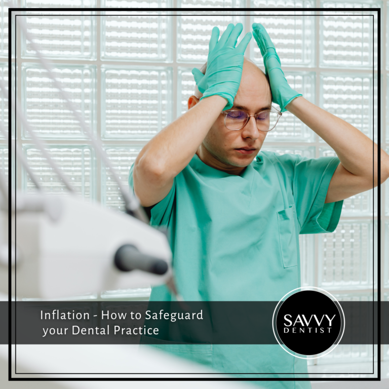 Inflation – How to Safeguard Your Dental Practice | Savvy Dentist