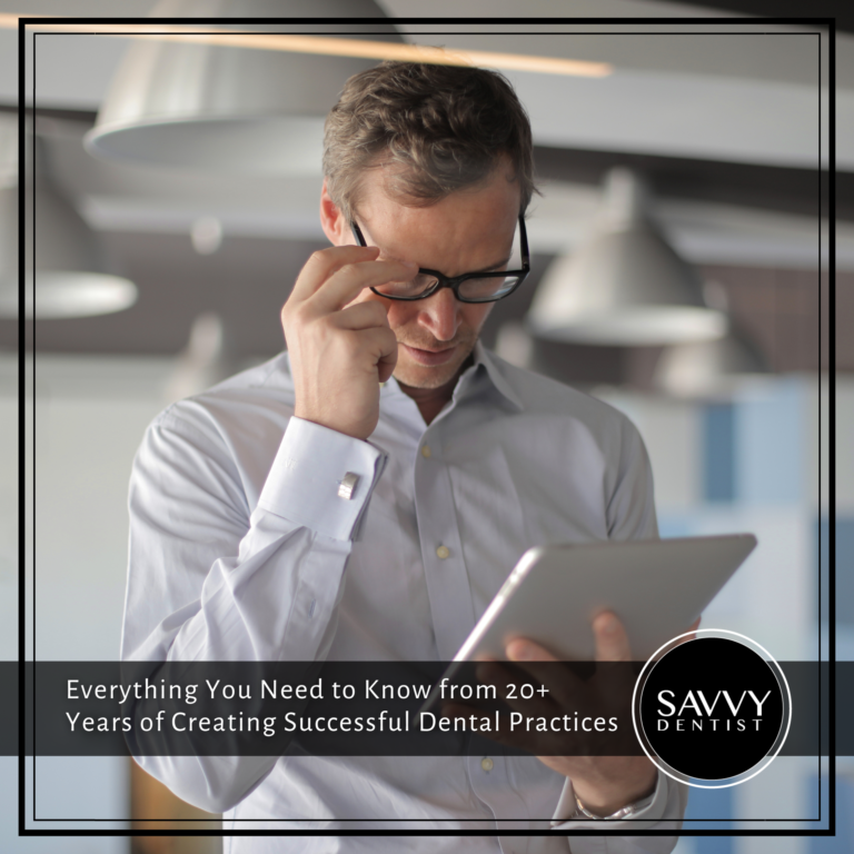 4 Principles For Successful Dental Practice | Savvy Dentist